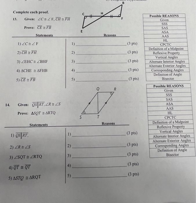 Solved Complete each proof. 13. Given: ∠C≅∠F,CH≅FH Prove: | Chegg.com