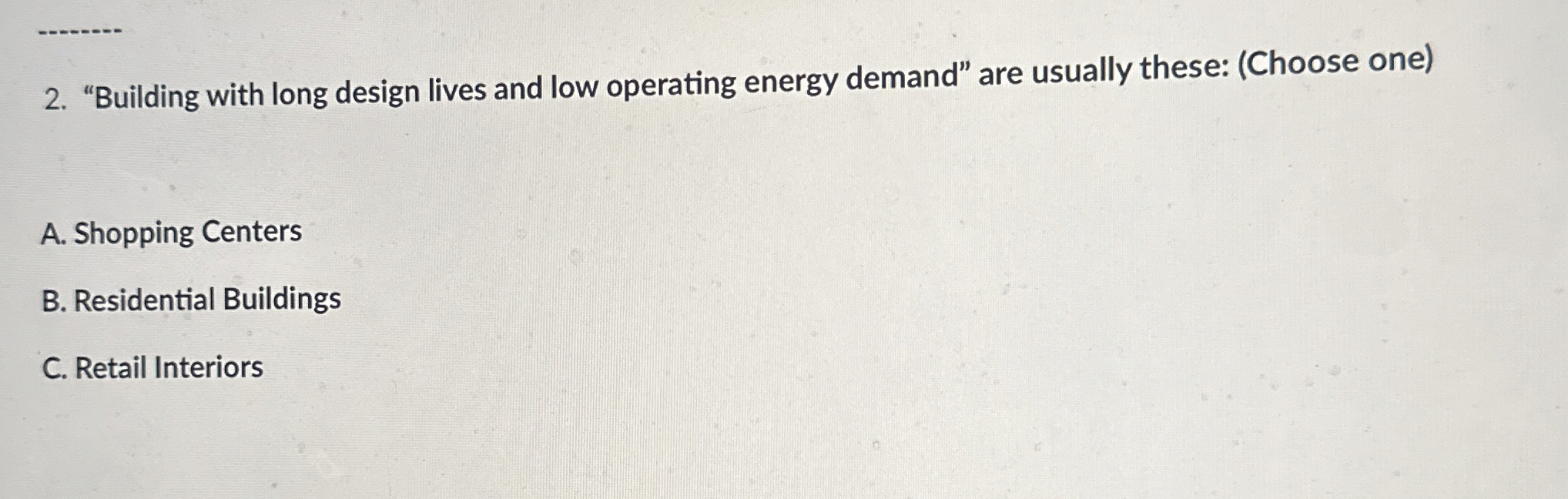 Solved "Building with long design lives and low operating | Chegg.com