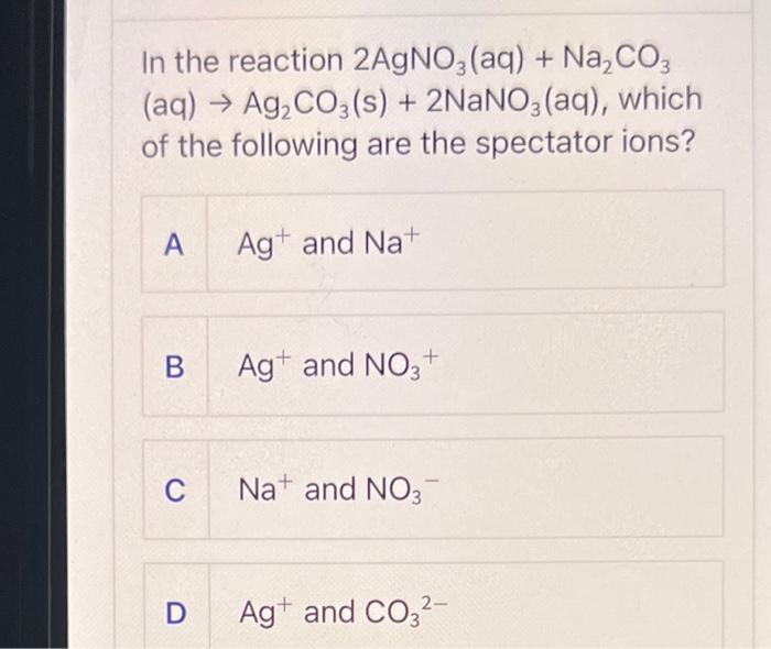 Solved In the reaction 2AgNO3(aq)+Na2CO3 (aq) →Ag2CO3( | Chegg.com