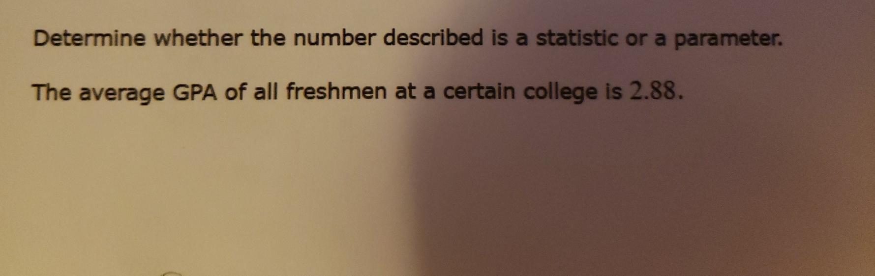 Solved Determine whether the number described is a statistic | Chegg.com