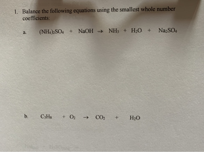 Solved 1. Balance the following equations using the smallest | Chegg.com