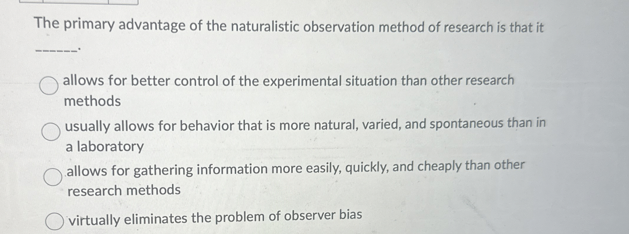 Solved The primary advantage of the naturalistic observation | Chegg.com