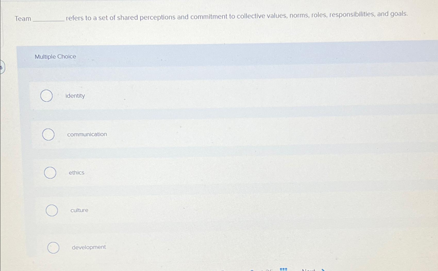Solved Team refers to a set of shared perceptions and | Chegg.com