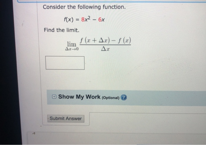 Solved Consider the following function. f(x) = 8x2 - 6x Find | Chegg.com
