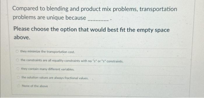 Solved Compared to blending and product mix problems, | Chegg.com