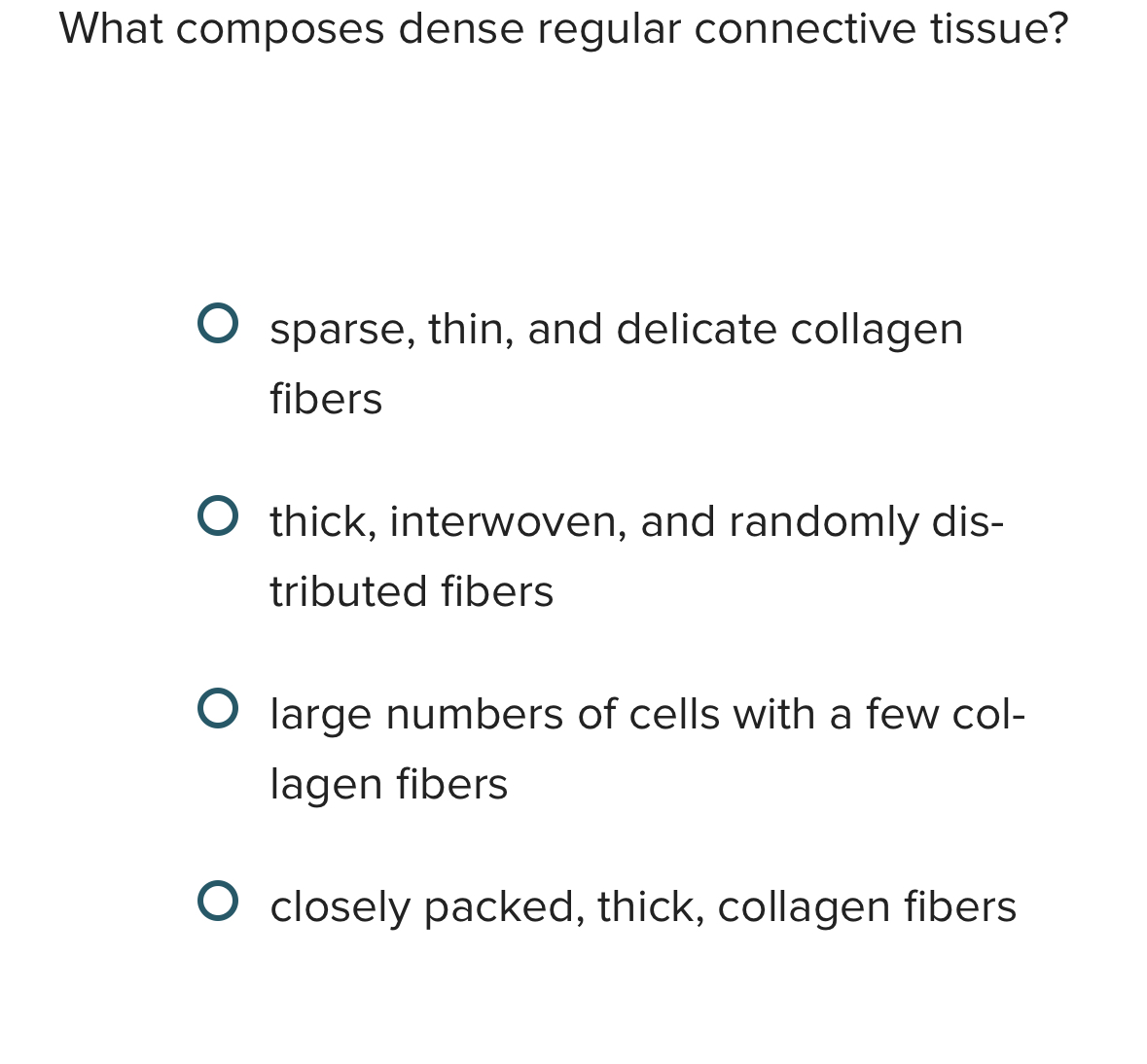 Solved What composes dense regular connective tissue?sparse, | Chegg.com