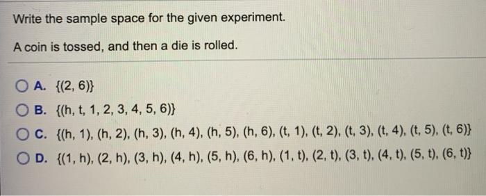 Solved Write the sample space for the given experiment. A | Chegg.com