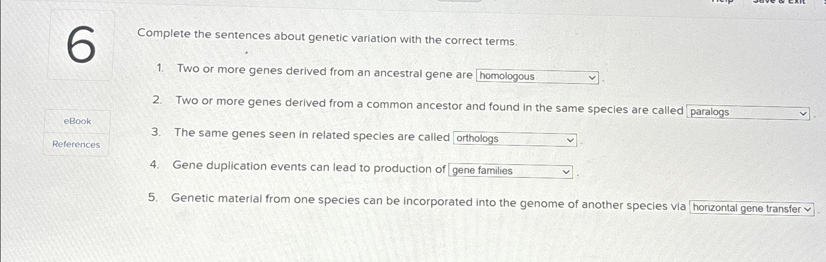 Solved Complete the sentences about genetic variation with | Chegg.com