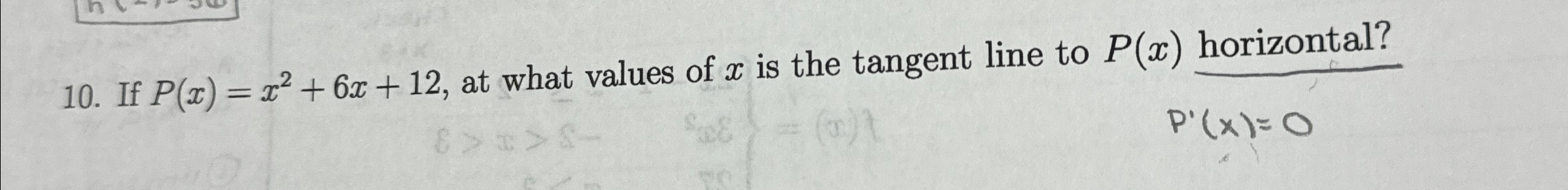 Solved If P(x)=x2+6x+12, ﻿at what values of x ﻿is the | Chegg.com