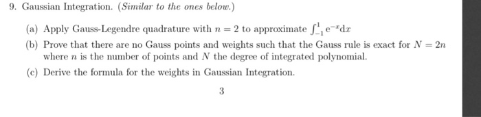 Solved 9. Gaussian Integration. (Similar to the ones below.) | Chegg.com