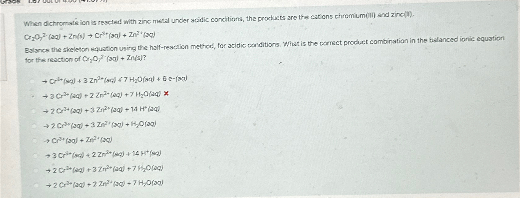 Solved When dichromate ion is reacted with zinc metal under | Chegg.com
