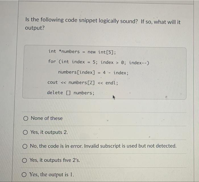 Solved Is the following code snippet logically sound? If so, | Chegg.com
