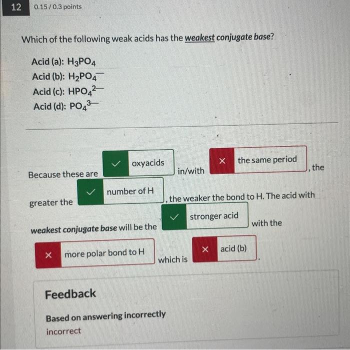 Solved Which of the following weak acids has the weakest | Chegg.com