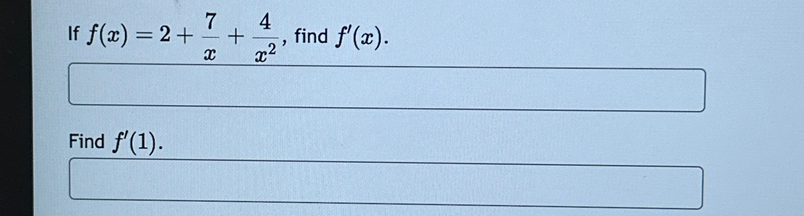 Solved If f(x)=2+7x+4x2, ﻿find f'(x) | Chegg.com
