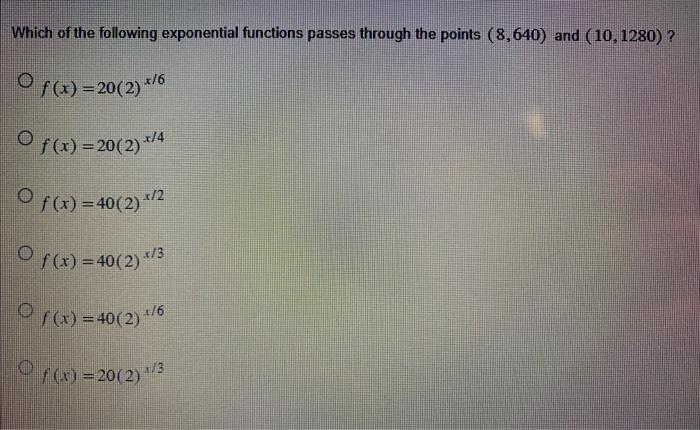 Solved Which of the following exponential functions passes | Chegg.com