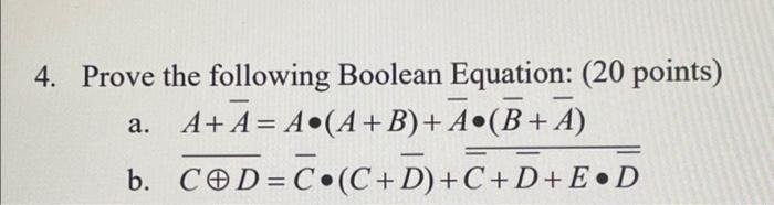 Solved 4. Prove the following Boolean Equation: (20 points) | Chegg.com