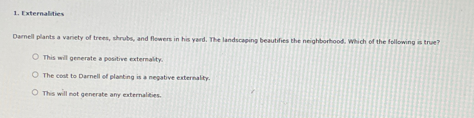 Solved ExternalitiesDarnell plants a variety of trees, | Chegg.com