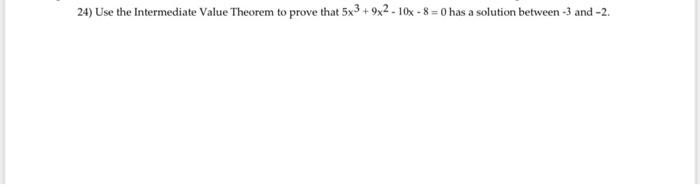 Solved 24) Use the Intermediate Value Theorem to prove that | Chegg.com