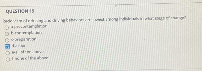 Solved QUESTION 19 Recidivism of drinking and driving | Chegg.com
