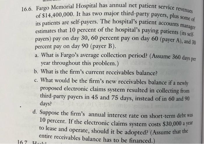 Solved 16.6. Fargo Memorial Hospital has annual net patient | Chegg.com