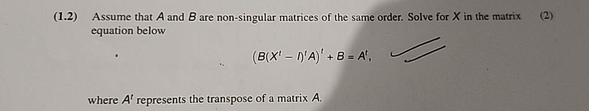 Solved (1.2) ﻿Assume that A and B ﻿are non-singular matrices | Chegg.com