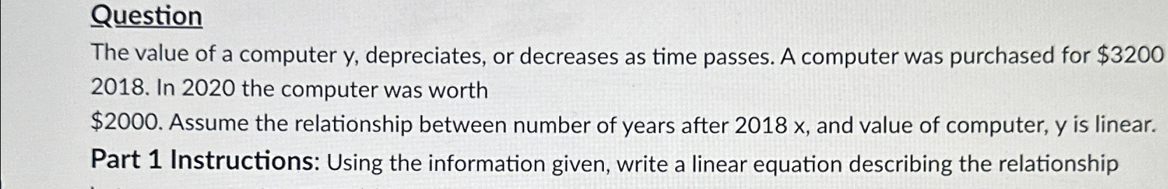 Solved QuestionThe value of a computer y, ﻿depreciates, or | Chegg.com