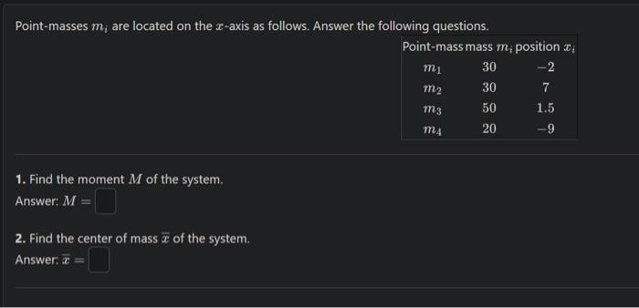 Solved Point-masses mi are located on the x-axis as follows. | Chegg.com