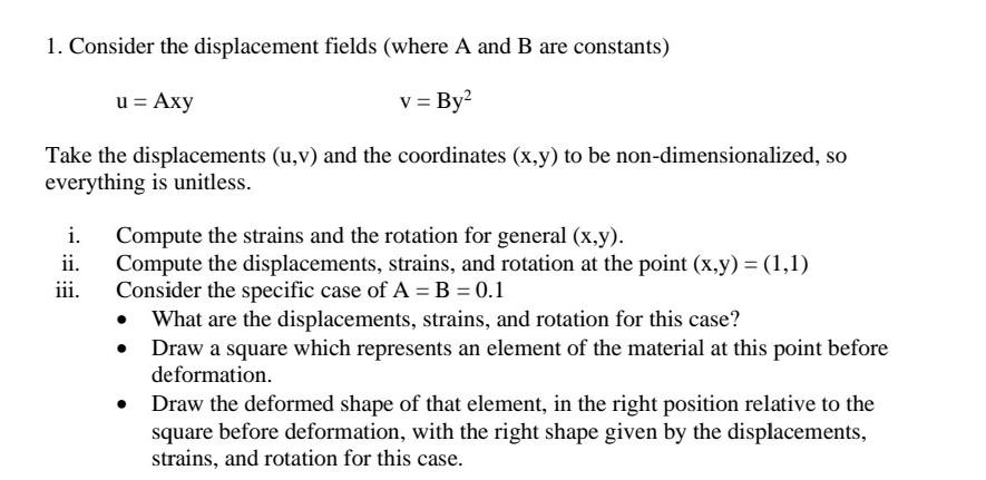 Solved 1. Consider the displacement fields (where A and B | Chegg.com
