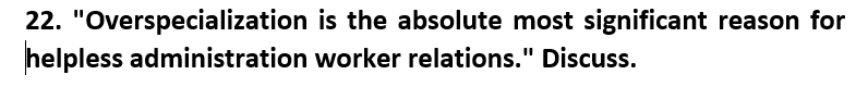 Solved 22. "Overspecialization is the absolute most | Chegg.com