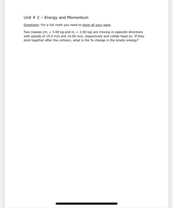 Solved Unit \# 2 - Energy and Momentum Directions: For a | Chegg.com