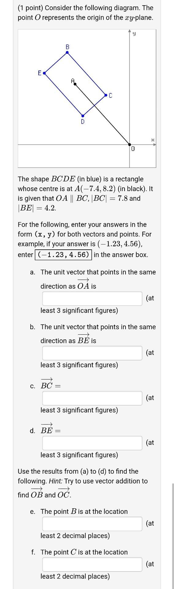 Solved (1 point) Consider the following diagram. The point O | Chegg.com