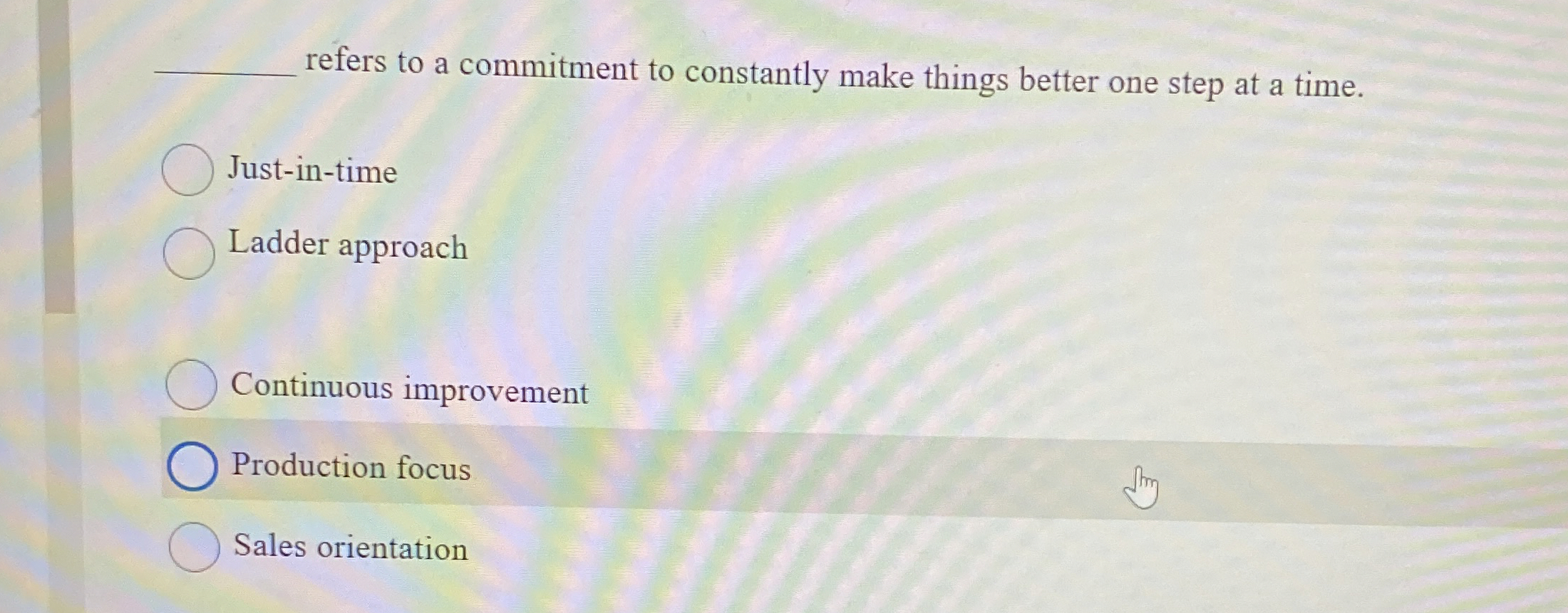 Solved refers to a commitment to constantly make things | Chegg.com