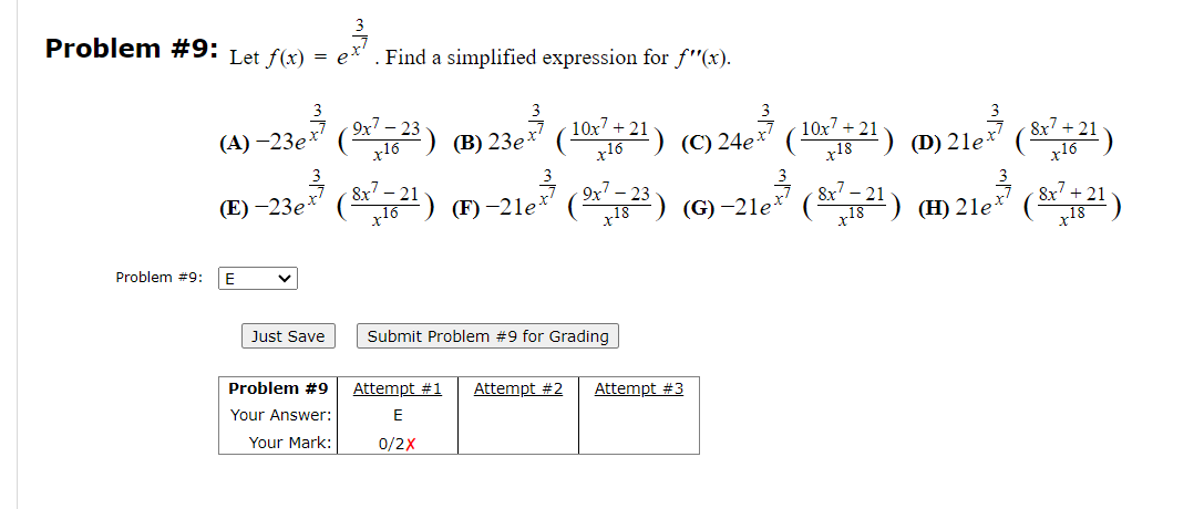 Solved Let f (x) = ﻿e^(3/(x^7)) ﻿ Problem #9:Submit | Chegg.com