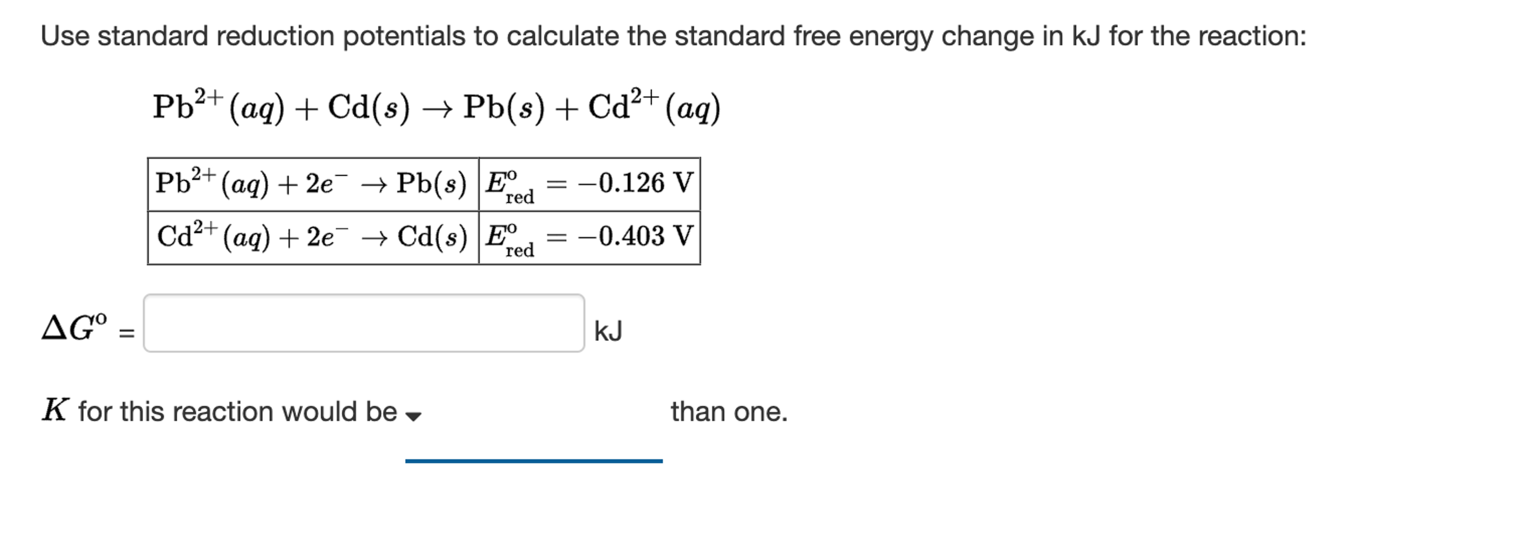 Solved Use standard reduction potentials to calculate the | Chegg.com