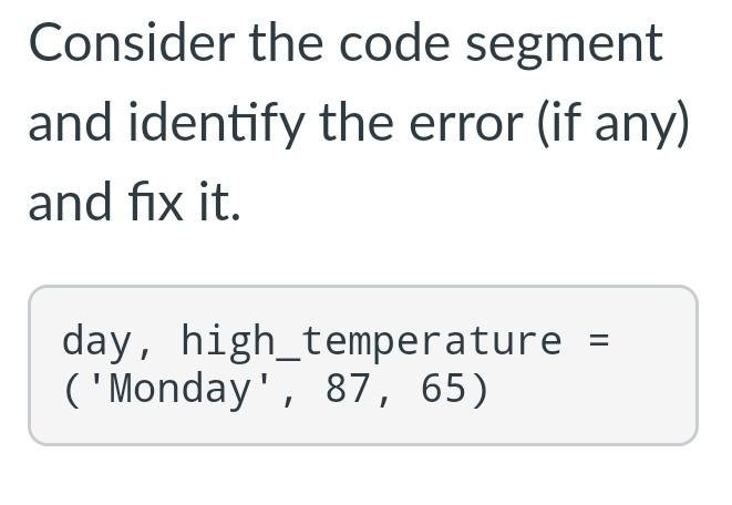 Solved Consider the code segment and identify the error (if | Chegg.com