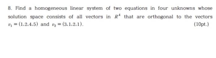 Solved 8. Find a homogeneous linear system of two equations | Chegg.com