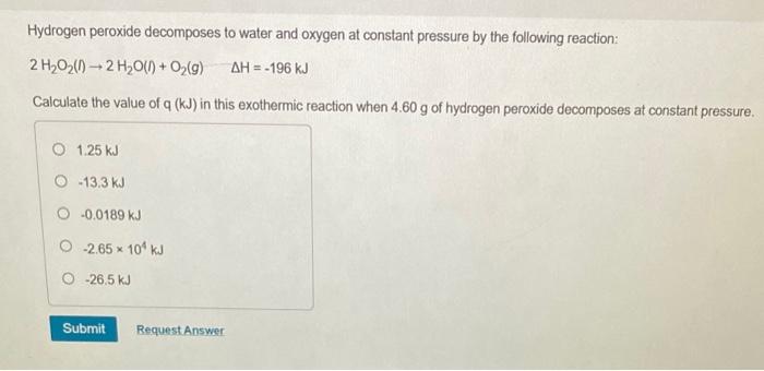 Solved Hydrogen peroxide decomposes to water and oxygen at | Chegg.com