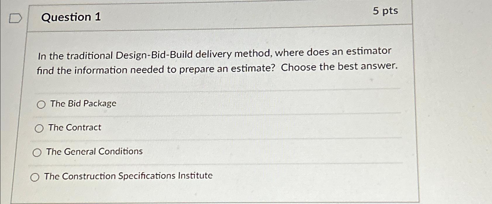 Solved Question 15 ﻿ptsIn the traditional Design-Bid-Build | Chegg.com