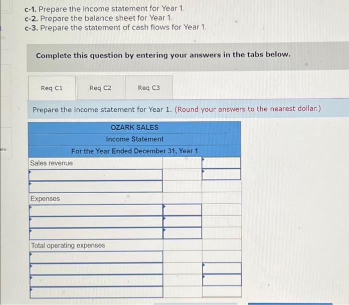 Solved c-1. Prepare the income statement for Year 1. c-2. | Chegg.com