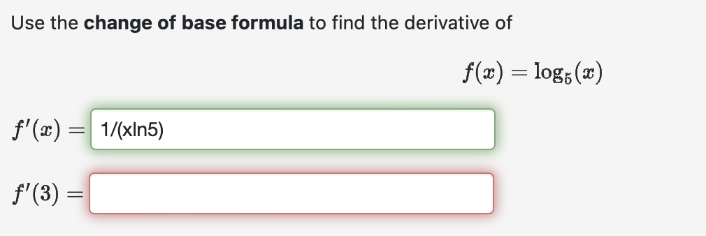 Solved Use the change of base formula to find the derivative | Chegg.com