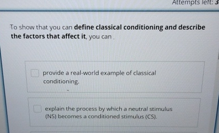 Solved To show that you can define classical conditioning | Chegg.com