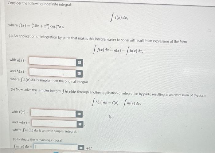 Solved Consider the following indefinite integral: Where | Chegg.com