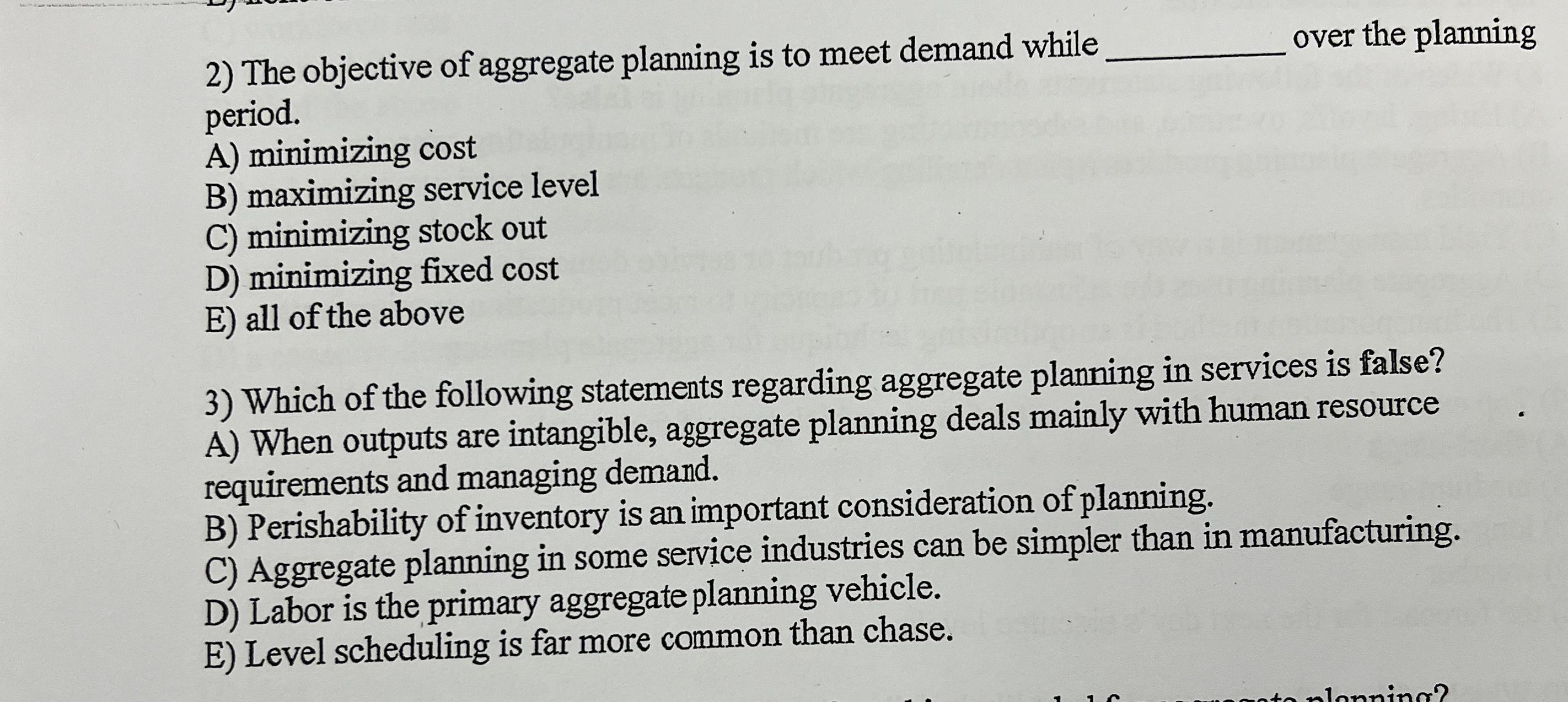 Solved The objective of aggregate planning is to meet demand | Chegg.com