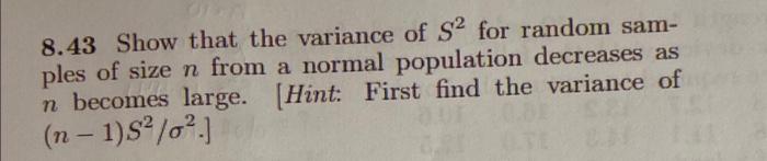 Solved 8.43 Show that the variance of S2 for random samples | Chegg.com