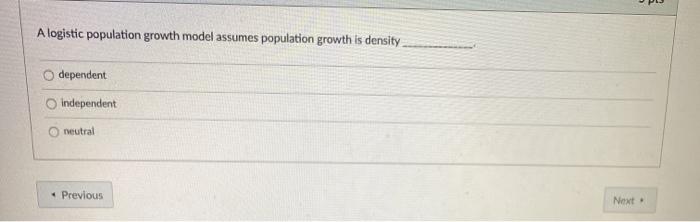 Solved A logistic population growth model assumes population | Chegg.com
