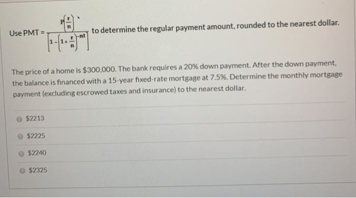 Solved Use PMT= to determine the regular payment amount, | Chegg.com