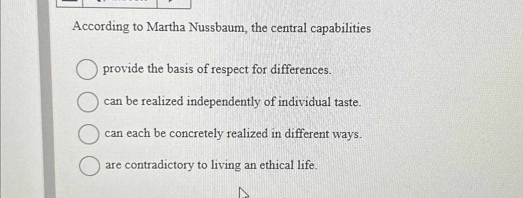 Solved According to Martha Nussbaum, the central | Chegg.com