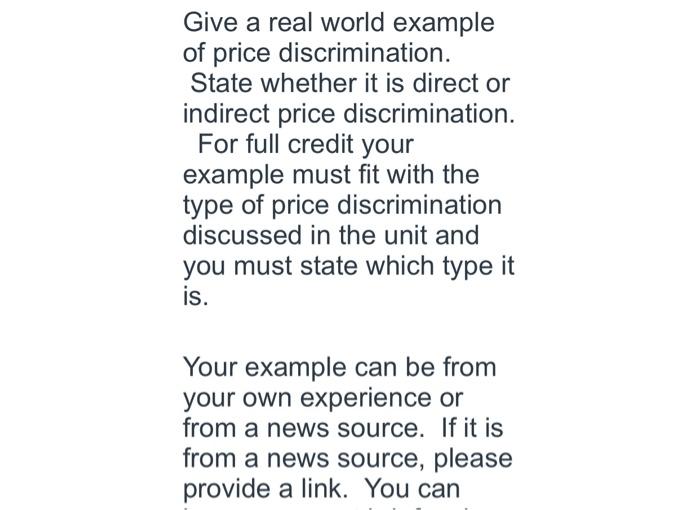 Solved Give a real world example of price discrimination. | Chegg.com