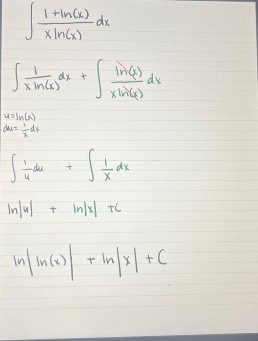 Solved ∫xln(x)1+ln(x)dx∫xln(x)1+ln(x)dx∫xln(x)1dx+∫xln(x)ln( | Chegg.com