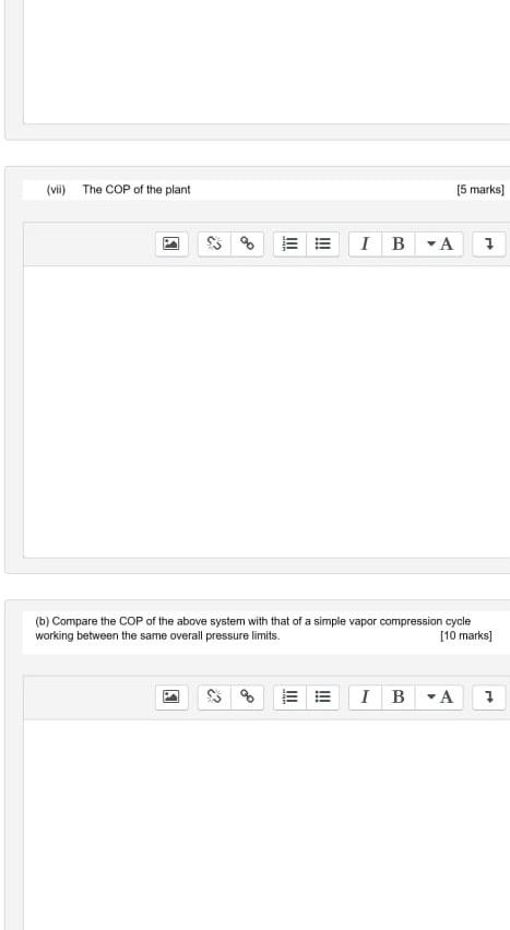 Solved 3 bar Question 2: Marks:50 A two stage vapor | Chegg.com